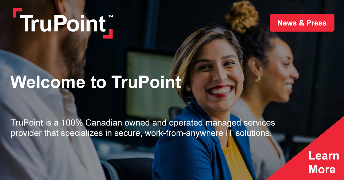 Welcome to TruPoint, your secure, work-from-anywhere platform of choice ...